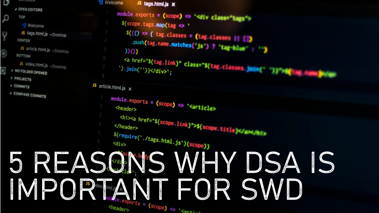 5 Reasons Why DSA is important for SWD 5 Reasons Why DSA is important for SWD