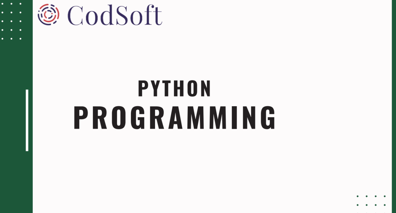 Internship Experience at CodSoft for Python Programming Internship Experience at CodSoft for Python Programming
