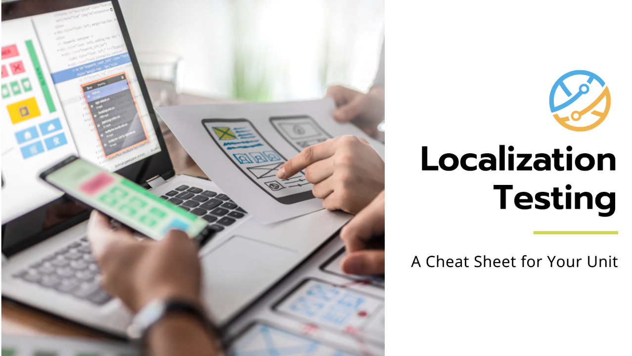 Localization Testing: A Cheat Sheet for Building Your Unit Localization Testing: A Cheat Sheet for Building Your Unit