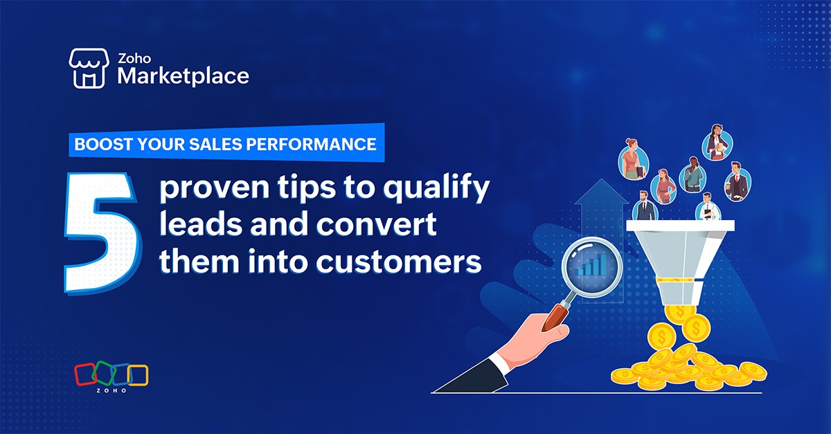 Boost your sales performance: 5 proven tips to qualify leads and ... Boost your sales performance: 5 proven tips to qualify leads and ...