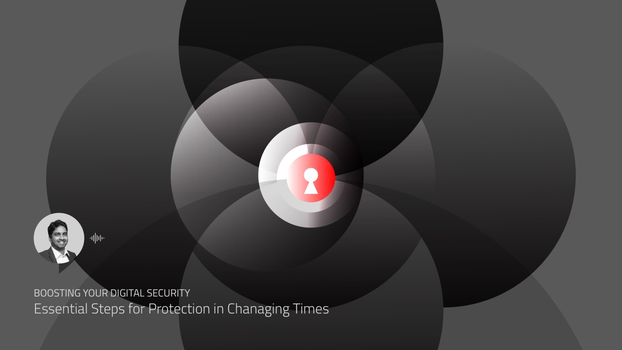 Boosting Your Digital Security: Essential Steps for Protection in ... Boosting Your Digital Security: Essential Steps for Protection in ...