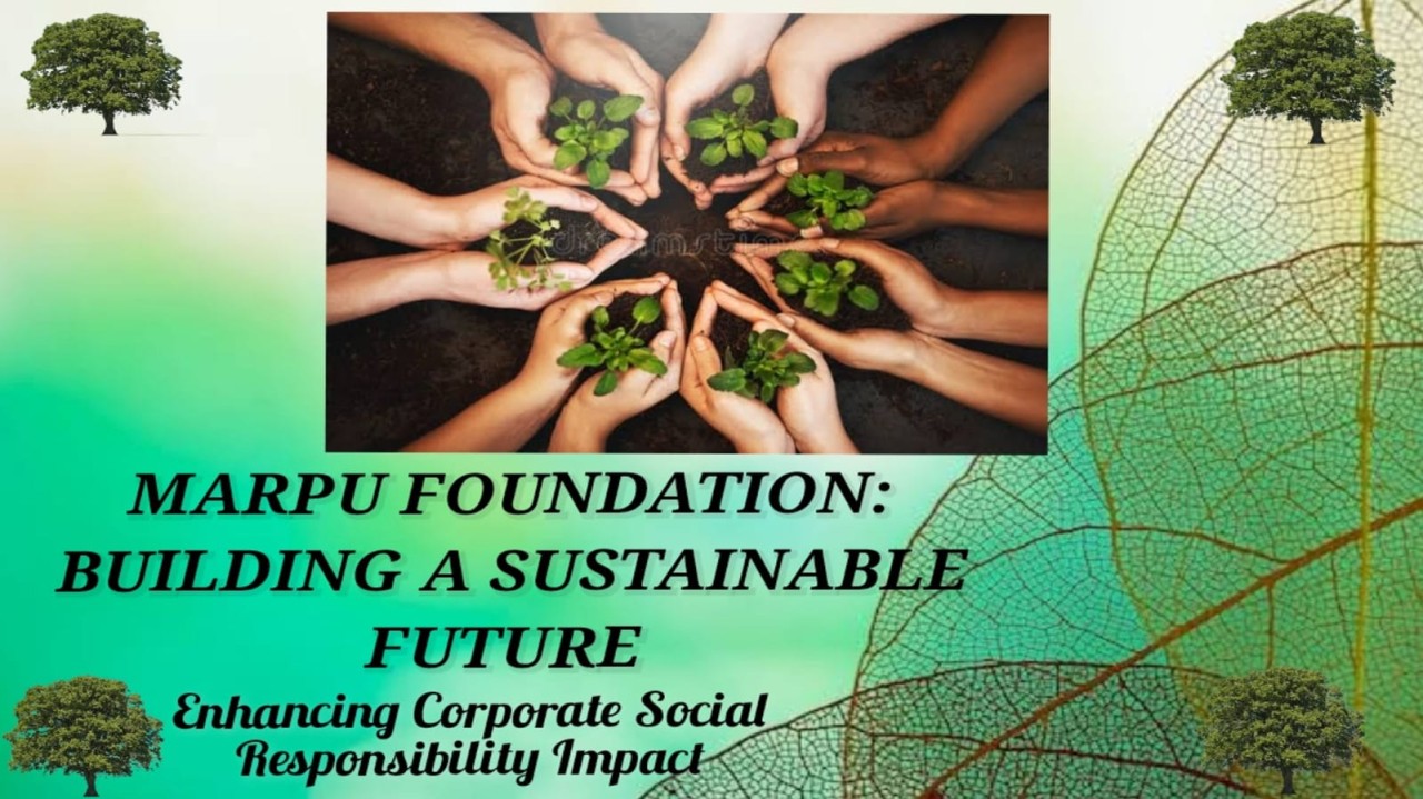 Enhancing CSR Impact through Collaboration with Marpu Foundation Enhancing CSR Impact through Collaboration with Marpu Foundation