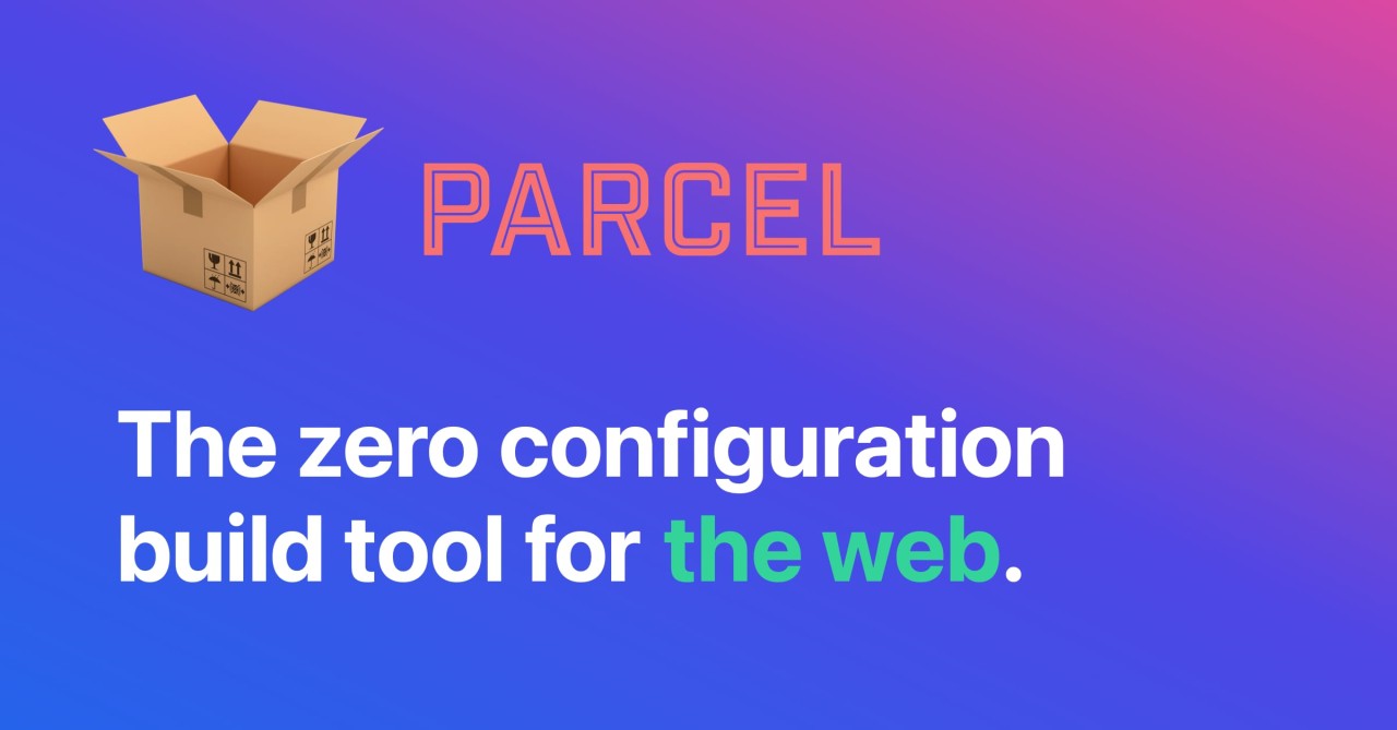 Parcel: Bundle React app like a pro Parcel: Bundle React app like a pro