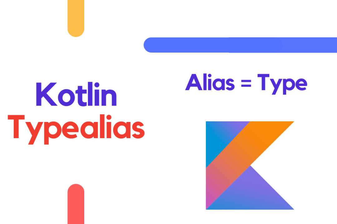 TypeAlias in Kotlin TypeAlias in Kotlin