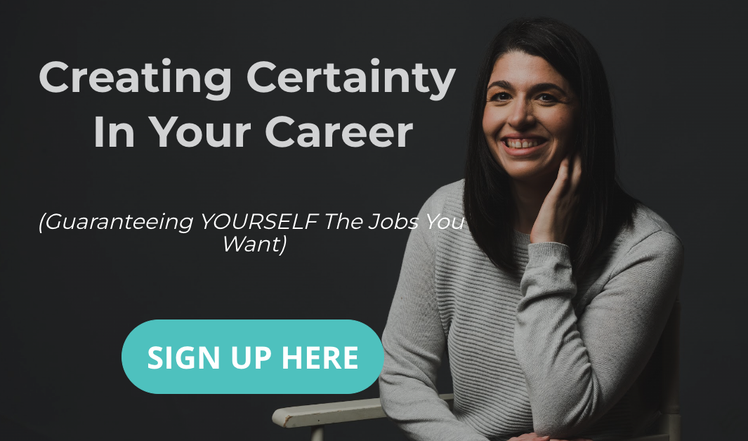Creating Certainty in Your Career Creating Certainty in Your Career