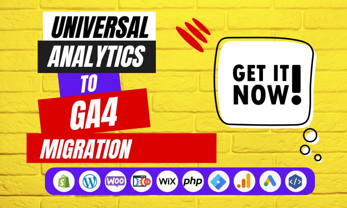Universal Analytics to GA4 Migration Universal Analytics to GA4 Migration