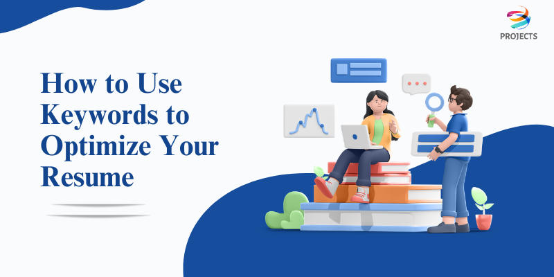 How to Use Keywords to Optimize Your Resume How to Use Keywords to Optimize Your Resume