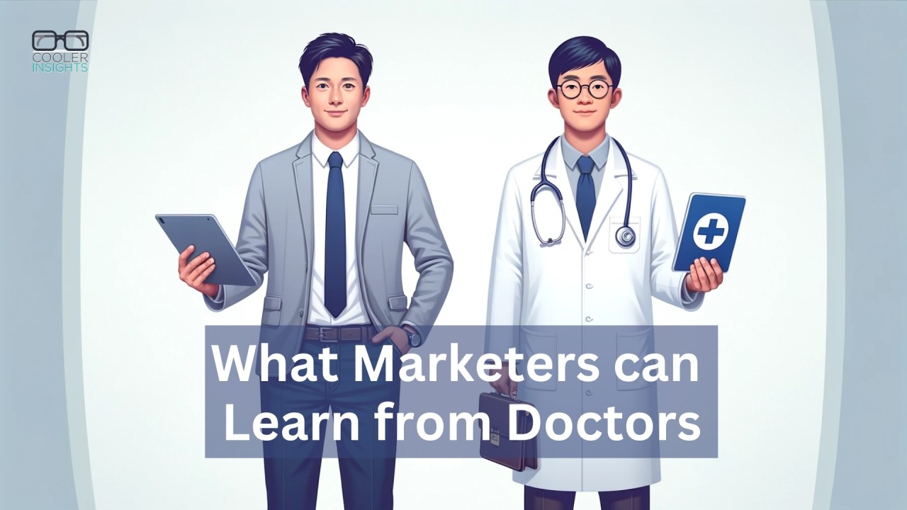 What Marketers Can Learn From Doctors What Marketers Can Learn From Doctors