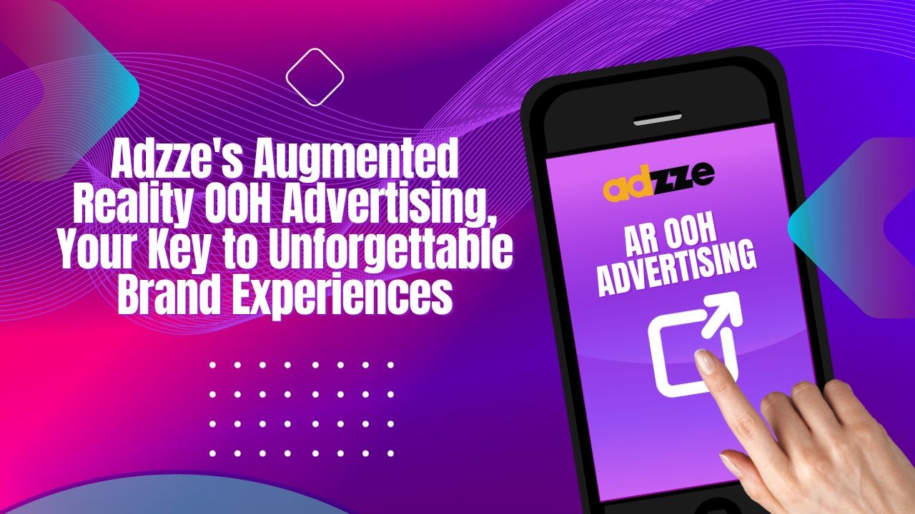 Unlocking the Power of Augmented Reality OOH Advertising Unlocking the Power of Augmented Reality OOH Advertising