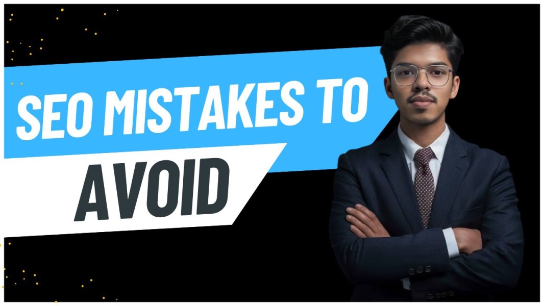 SEO Mistakes to Avoid: Common Pitfalls and How to Fix Them SEO Mistakes to Avoid: Common Pitfalls and How to Fix Them