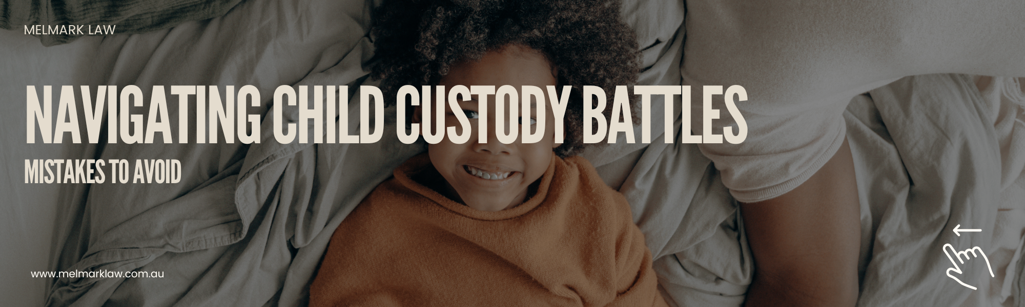 Navigating Child Custody Battles: What to Avoid Navigating Child Custody Battles: What to Avoid