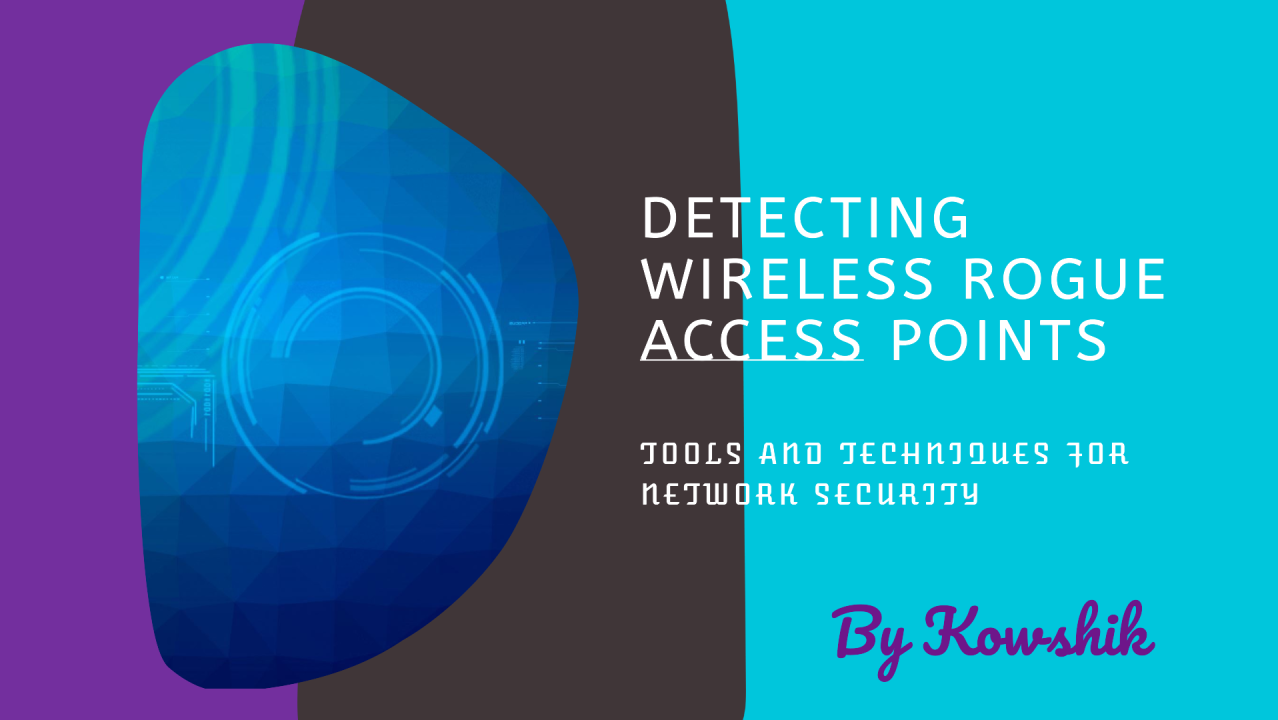 Silent Threats: Detecting and Eliminating Unauthorized Wireless Access ... Silent Threats: Detecting and Eliminating Unauthorized Wireless Access ...