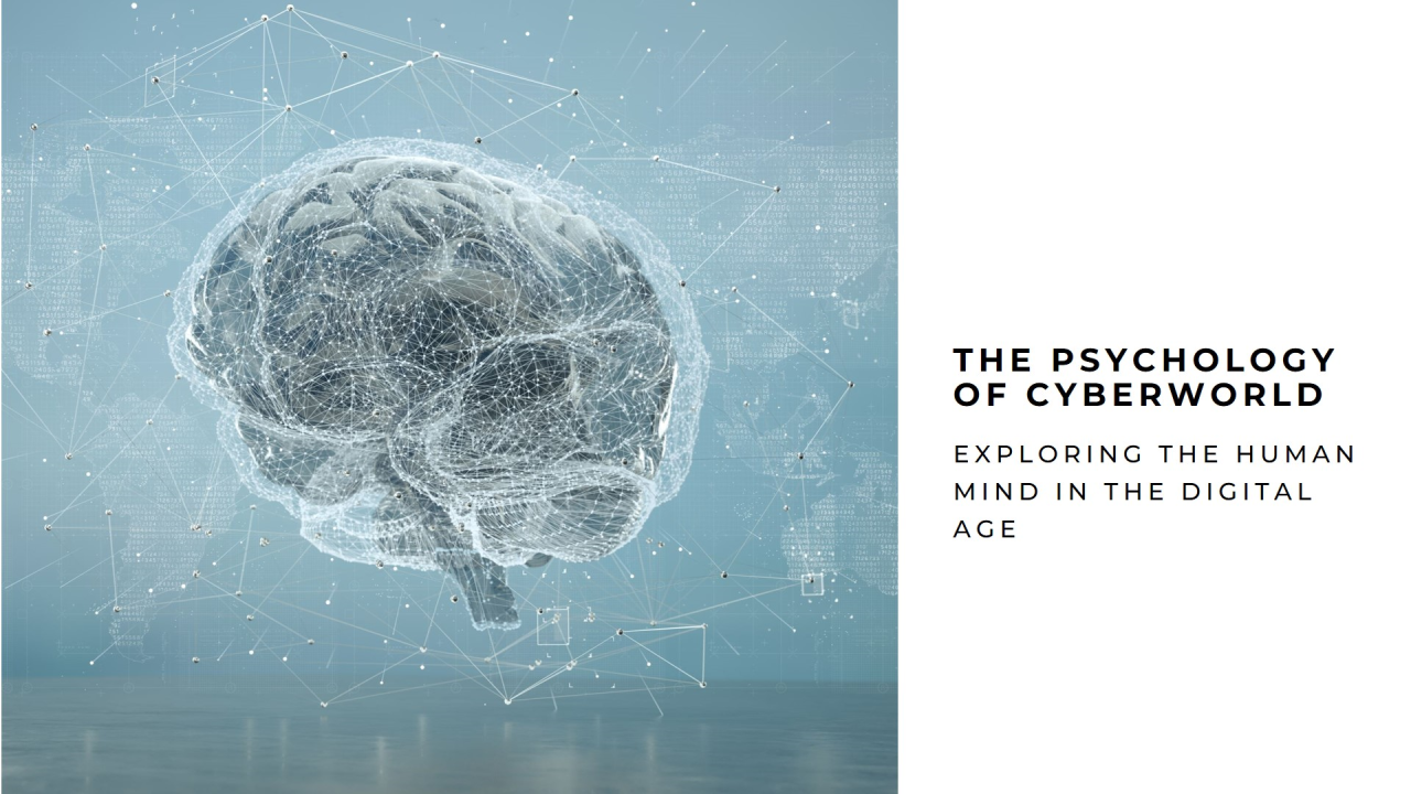 Demystifying Our Digital Lives: An Exploration of Cyberpsychology Demystifying Our Digital Lives: An Exploration of Cyberpsychology