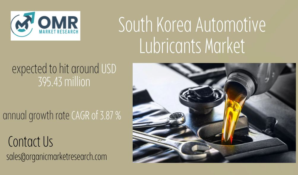 South Korea Automotive Lubricants Market Size, Share, Trends, Growth ... South Korea Automotive Lubricants Market Size, Share, Trends, Growth ...