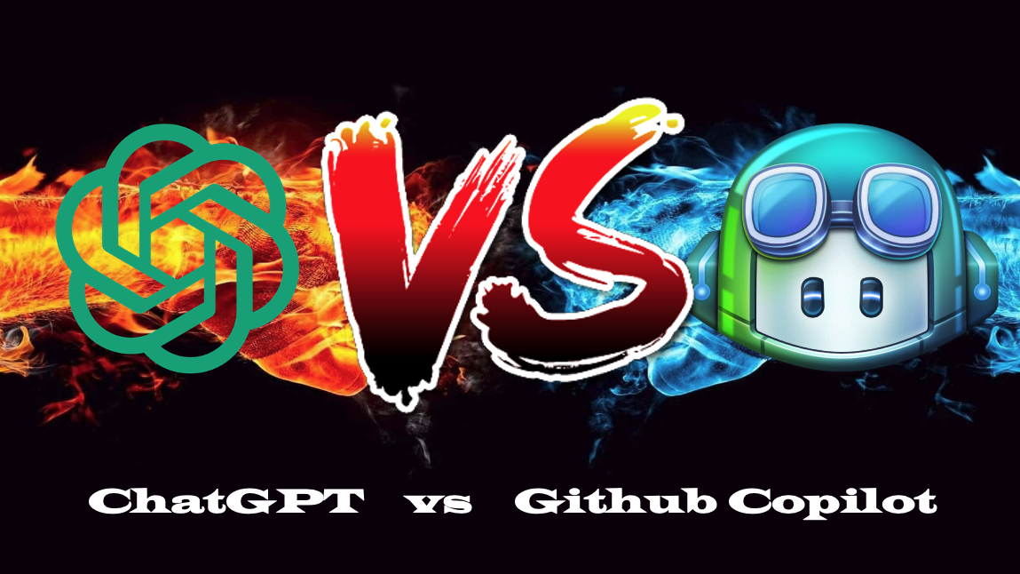 ChatGPT vs Github Copilot ChatGPT vs Github Copilot