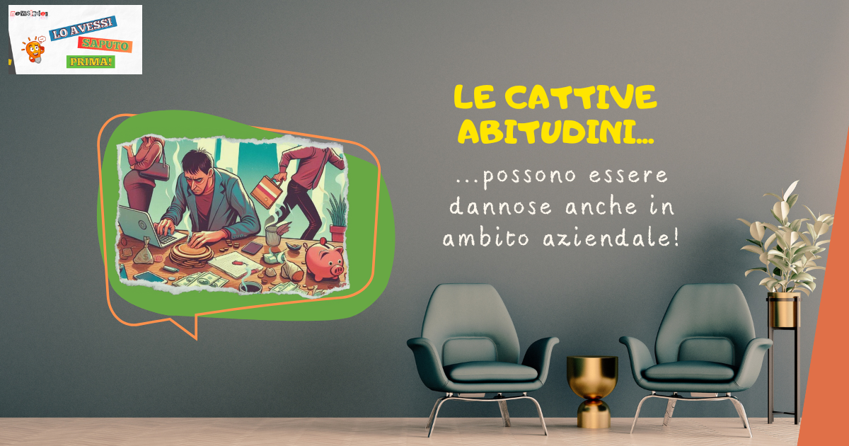 Le cattive abitudini... Le cattive abitudini...