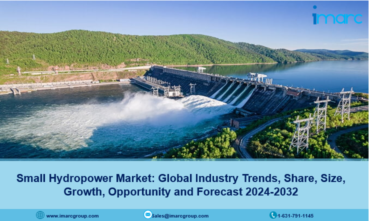 Small Hydropower Market Report Size, Share, Trends, 2024-2032 Small Hydropower Market Report Size, Share, Trends, 2024-2032