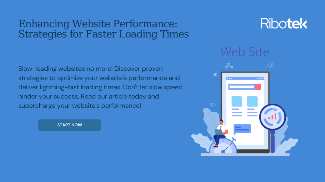 Enhancing Website Performance: Strategies for Faster Loading Times Enhancing Website Performance: Strategies for Faster Loading Times