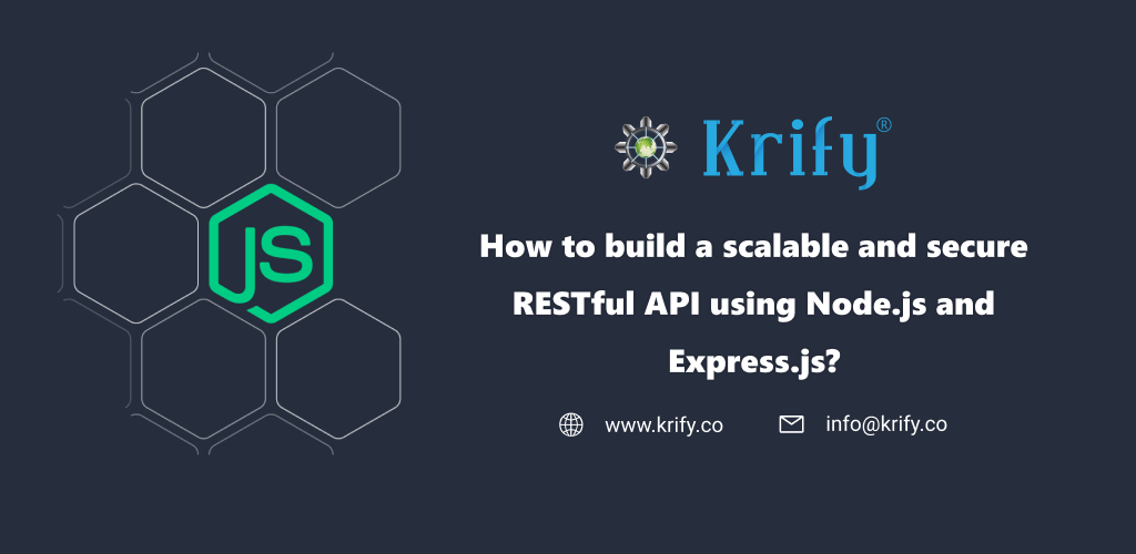 How to build a scalable and secure RESTful API using NodeJS and Express JS? How to build a scalable and secure RESTful API using NodeJS and Express JS?