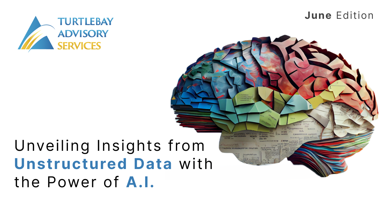 Unveiling Insights From Unstructured Data With the Power of A.I. Unveiling Insights From Unstructured Data With the Power of A.I.