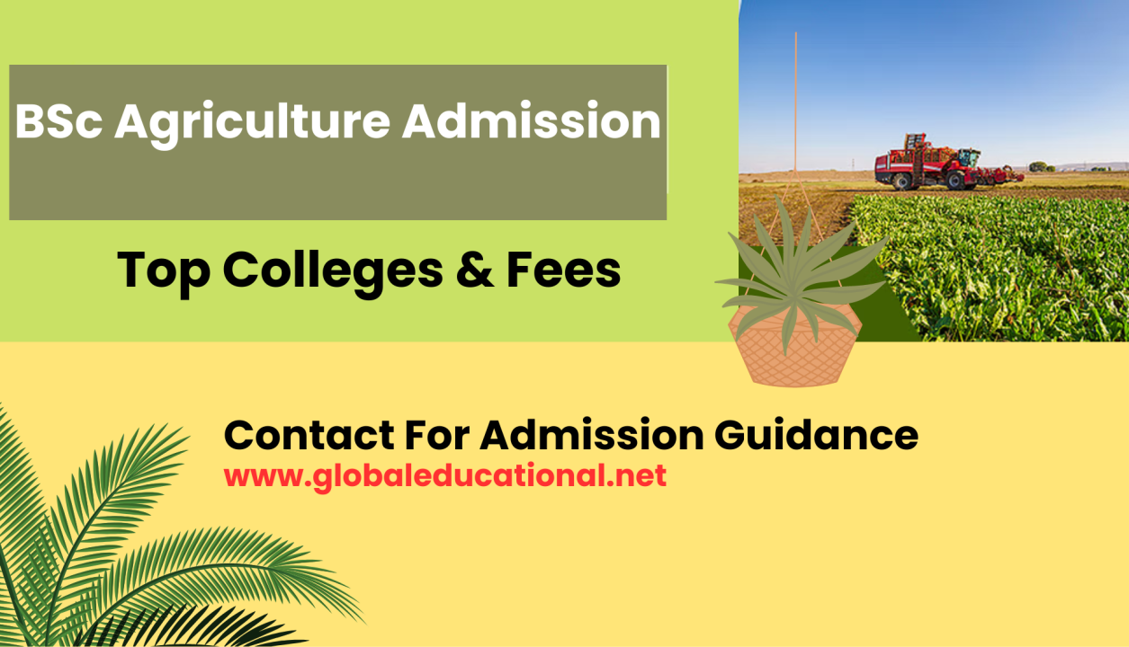 BSc Agriculture Admission Process |Fees & Eligibility BSc Agriculture Admission Process |Fees & Eligibility