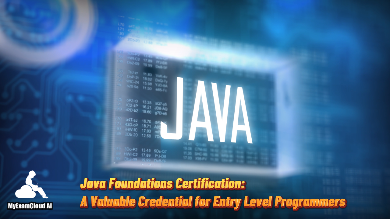 Java Foundations Certification: A Valuable Credential for Entry Level ... Java Foundations Certification: A Valuable Credential for Entry Level ...