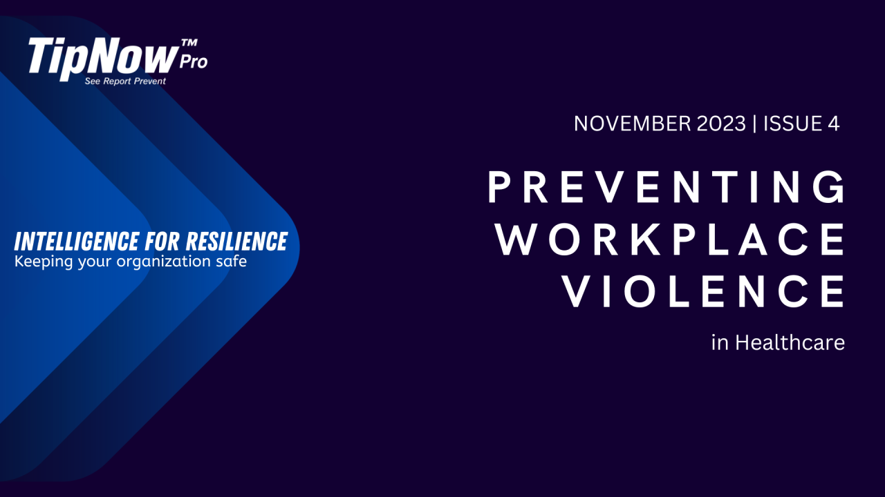 Preventing Workplace Violence in Healthcare Preventing Workplace Violence in Healthcare
