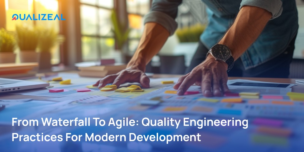 From Waterfall to Agile: Quality Engineering Practices for Modern ... From Waterfall to Agile: Quality Engineering Practices for Modern ...