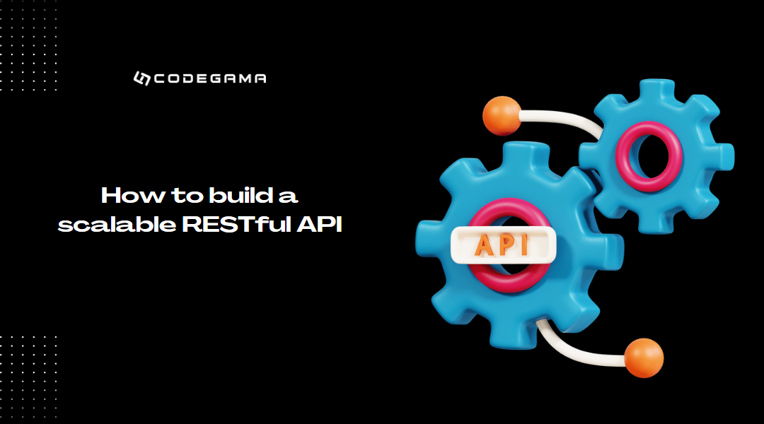 How to build a scalable RESTful API How to build a scalable RESTful API