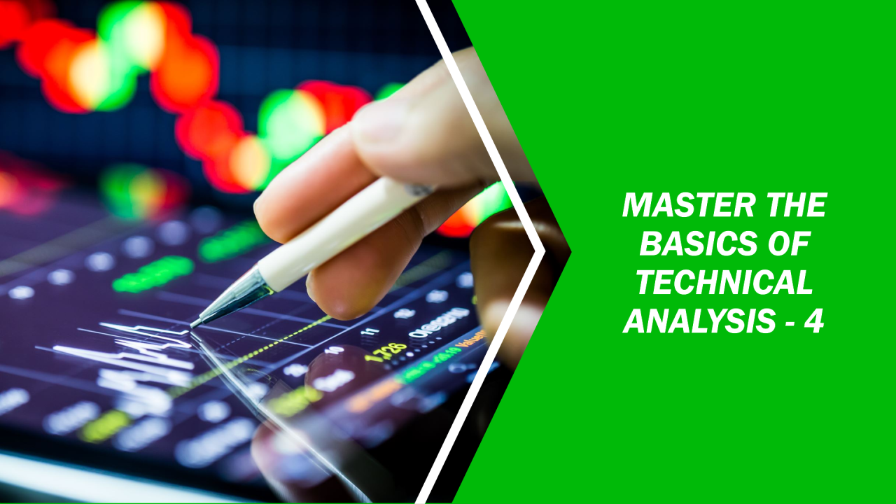 Basics of Technical Analysis-4 Basics of Technical Analysis-4