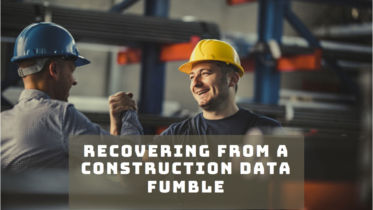 Construction Data Fumble Recovery Construction Data Fumble Recovery