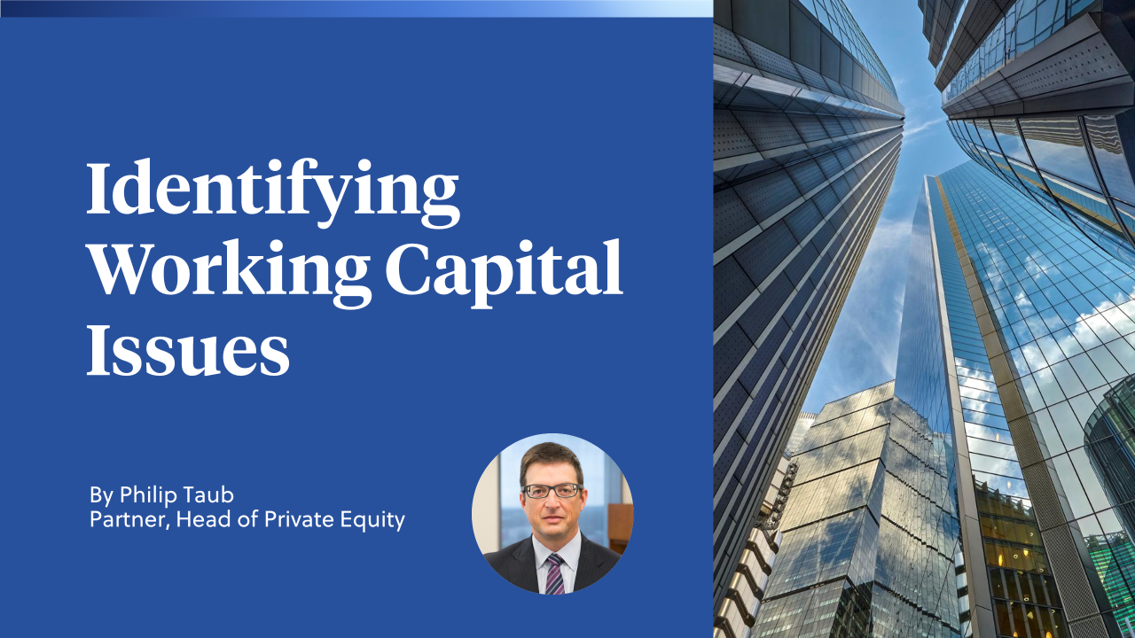 Identifying Working Capital Issues Identifying Working Capital Issues