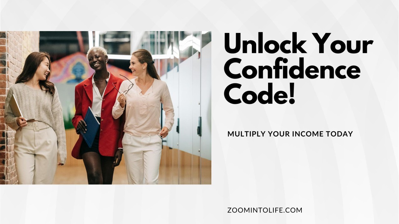 Unlock Your Confidence Code! Unlock Your Confidence Code!