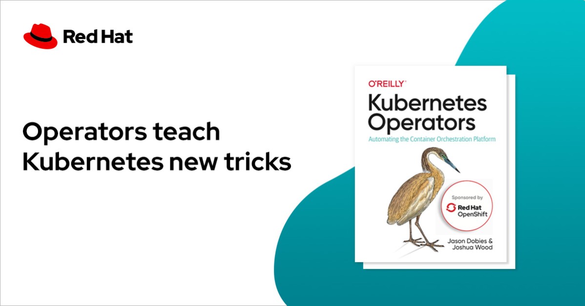 Red Hat on LinkedIn: Kubernetes Operators: Automating the Container ... Red Hat on LinkedIn: Kubernetes Operators: Automating the Container ...