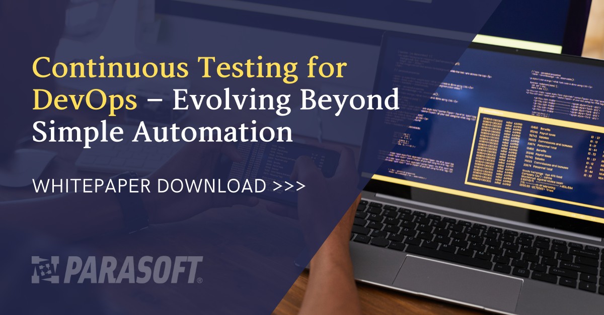 Parasoft on LinkedIn: Download the whitepaper to explore how continuous ... Parasoft on LinkedIn: Download the whitepaper to explore how continuous ...