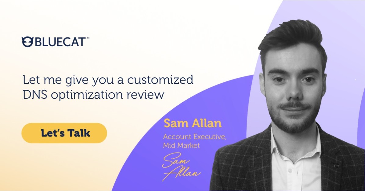 BlueCat on LinkedIn: Optimize DNS with BlueCat Edge and Sam – BlueCat ... BlueCat on LinkedIn: Optimize DNS with BlueCat Edge and Sam – BlueCat ...