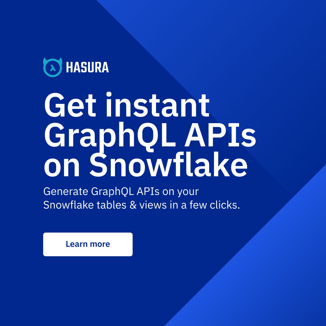 Hasura on LinkedIn: Introducing Instant GraphQL APIs for Snowflake ... Hasura on LinkedIn: Introducing Instant GraphQL APIs for Snowflake ...
