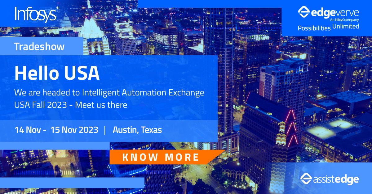 EdgeVerve on LinkedIn: Intelligent Automation Exchange USA Fall 2023 EdgeVerve on LinkedIn: Intelligent Automation Exchange USA Fall 2023
