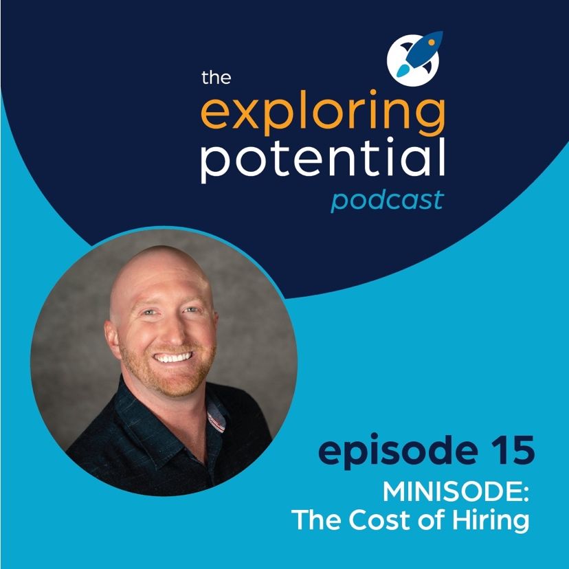 The Exploring Potential Podcast: The Cost of Hiring | Exploring ... The Exploring Potential Podcast: The Cost of Hiring | Exploring ...