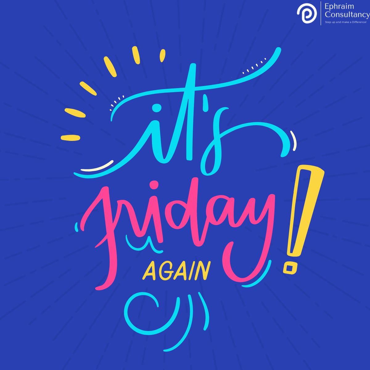 Ephraim Consultancy on LinkedIn: #fridayvibes Ephraim Consultancy on LinkedIn: #fridayvibes