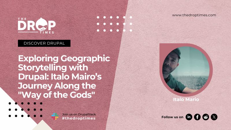 Learn about Drupal storytelling with Italo Mairo | The Drop Times ... Learn about Drupal storytelling with Italo Mairo | The Drop Times ...