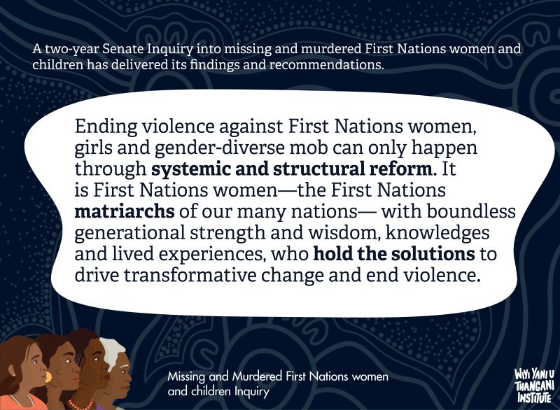 Wiyi Yani U Thangani Institute for First Nations Gender Justice on ... Wiyi Yani U Thangani Institute for First Nations Gender Justice on ...