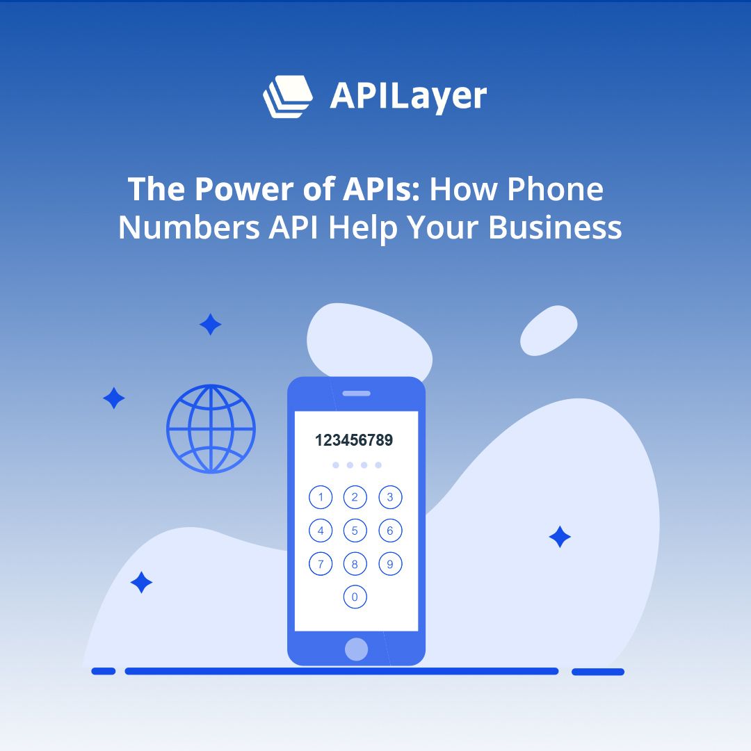 APILayer on LinkedIn: The Power of APIs: How Phone Numbers API Help ... APILayer on LinkedIn: The Power of APIs: How Phone Numbers API Help ...