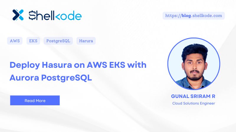 Gunal Sriram R on LinkedIn: Deploy Hasura on AWS EKS with Aurora Postgresql Gunal Sriram R on LinkedIn: Deploy Hasura on AWS EKS with Aurora Postgresql