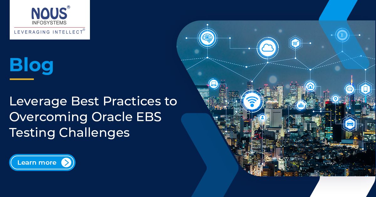 Nous Infosystems on LinkedIn: Oracle EBS Testing Best Practices, Test ... Nous Infosystems on LinkedIn: Oracle EBS Testing Best Practices, Test ...