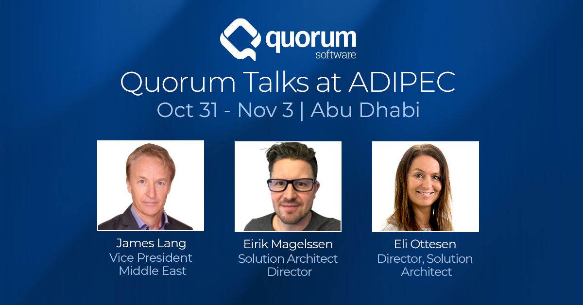 Quorum Software on LinkedIn: Quorum Talks @ ADIPEC Quorum Software on LinkedIn: Quorum Talks @ ADIPEC