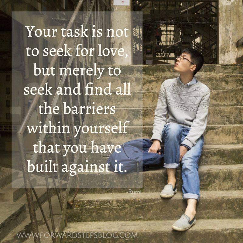 Thea Westra on LinkedIn: Your task isn't to seek love. It's to find all ... Thea Westra on LinkedIn: Your task isn't to seek love. It's to find all ...