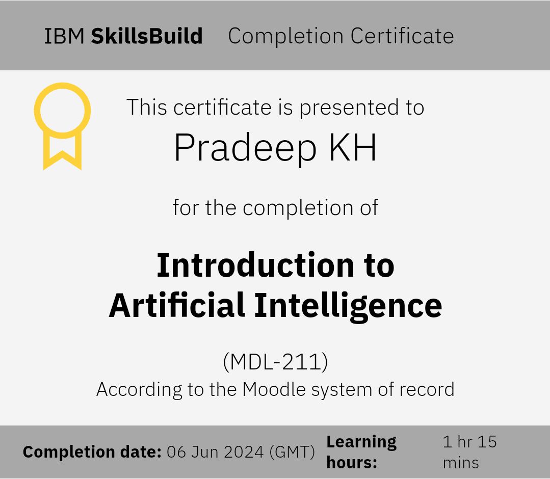 Completed IBM SkillsBuild AI course | Pradeep KH posted on the topic ... Completed IBM SkillsBuild AI course | Pradeep KH posted on the topic ...