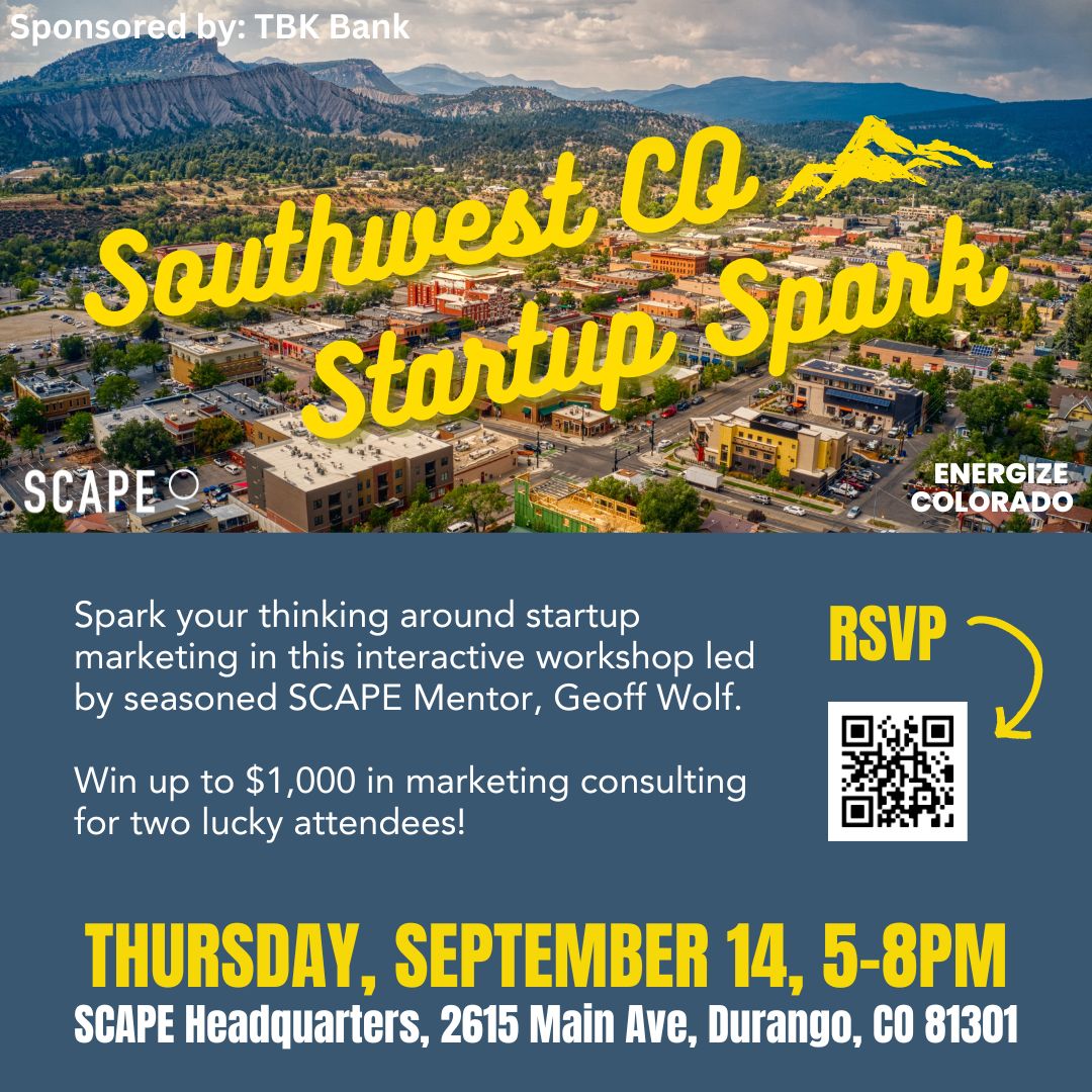 SCAPE - SW Colorado Accelerator Program for Entrepreneurs on LinkedIn ... SCAPE - SW Colorado Accelerator Program for Entrepreneurs on LinkedIn ...