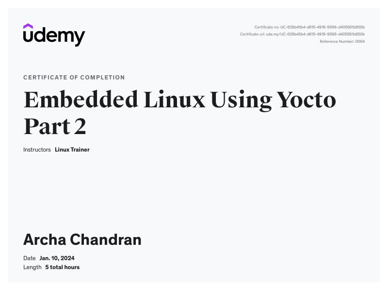 Archa Chandran on LinkedIn: Completed Embedded Linux Using Yocto Part 2 Archa Chandran on LinkedIn: Completed Embedded Linux Using Yocto Part 2
